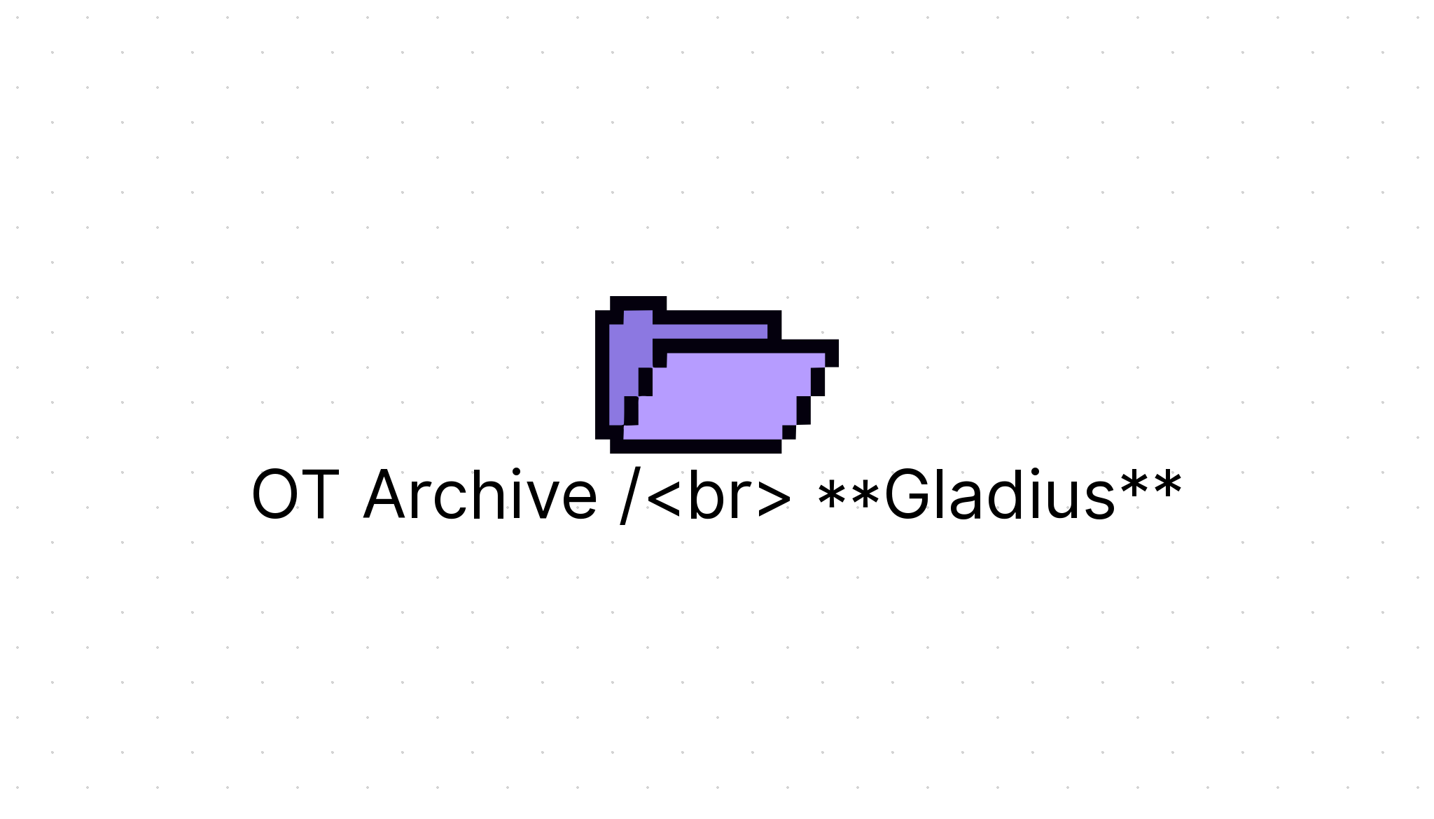 Gladius | OT Archive